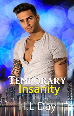 A Lucy Review : Temporary Insanity (Temporary #2) by H.L. Day ...