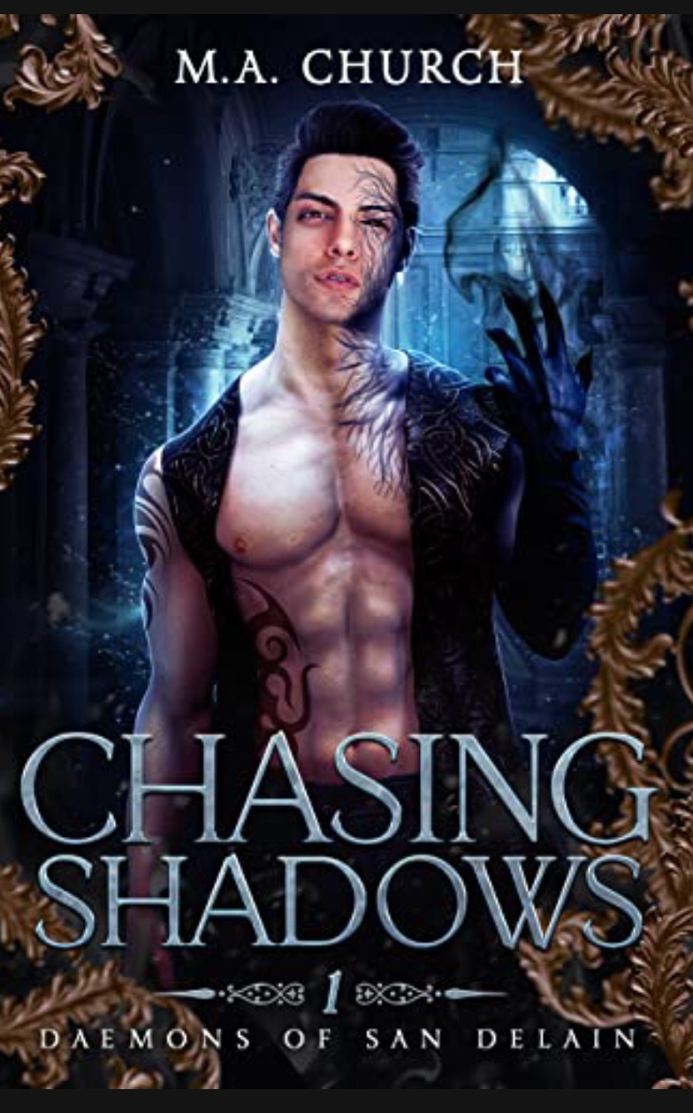Review: Chasing Shadows (Daemons of San DeLain Book 1) by M.A. Church ...
