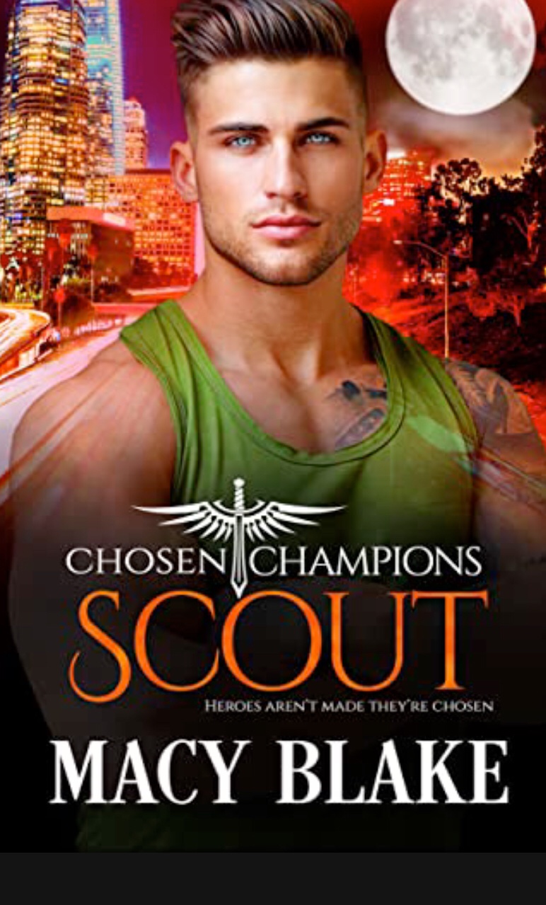 Review: Scout (Chosen Champions Book 4) by Macy Blake – Scattered Thoughts and Rogue Words